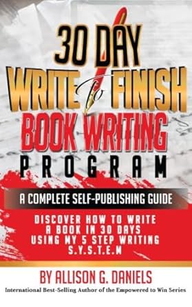 Amazon.com: 30 Day Write To Finish Book Writing Program eBook : Daniels ...
