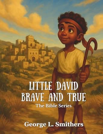 Amazon.com: Little David Brave and True (The Bible Series ...