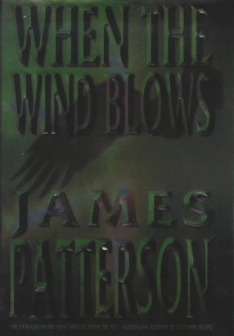 When the Wind Blows by James Patterson (1998-10-15): James Patterson ...