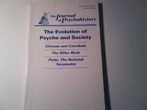 The Journal Of Psychohistory. The Evolution Of Psyche And Society Issue ...