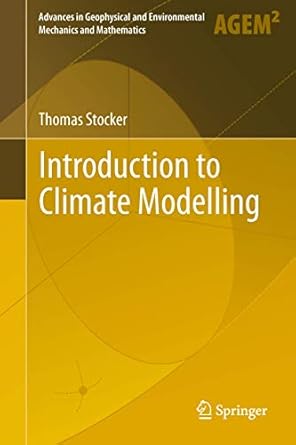 Introduction to Climate Modelling (Advances in Geophysical and ...