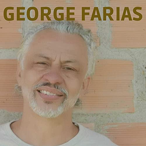 Amazon MusicでGeorge FariasのGeorge Fariasを再生する