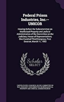 Federal Prison Industries, Inc.--Unicor:... book
