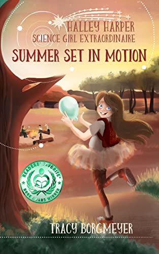 Halley Harper; Science Girl Extraordinaire: Summer Set in Motion ...