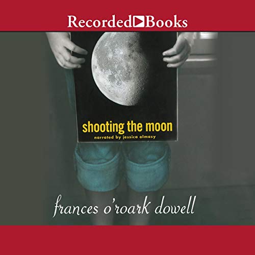 Amazon.com: Shooting the Moon (Audible Audio Edition): Frances O'Roark ...