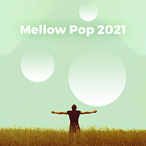 Amazon.com: Mellow Pop 2021 [Explicit] : Various artists: Digital Music