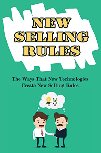 Amazon.com: New Selling Rules: The Ways That New Technologies Create ...