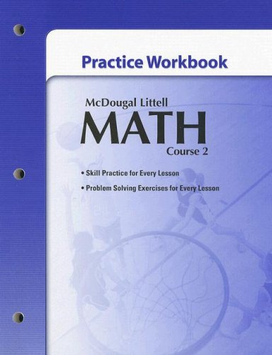 Math Course 2, Grades 6-8 Practice Workbook: Mcdougal Littell Middle ...