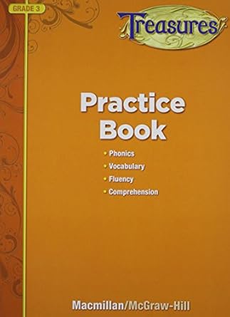 Treasures, Grade 3: Practice Book: Macmillan/Mcgraw-hill: 9780022080143 ...