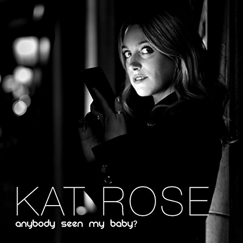 Play Anybody Seen My Baby? by Kat Rose on Amazon Music