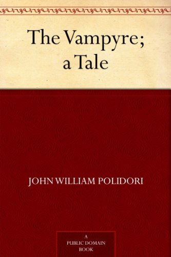 The Vampyre; a Tale - Kindle edition by Polidori, John William ...