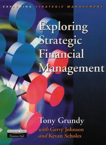 Exploring Strategic Financial Management: Amazon.co.uk: Grundy, Tony ...
