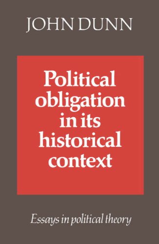 Political Obligation in its Historical Context: Essays in Political ...