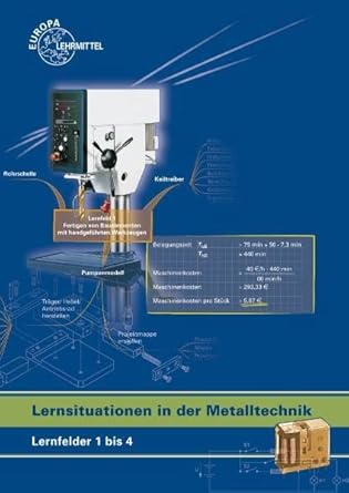 Lernsituationen in der Metalltechnik Lernfelder 1 - 4 - Albert, Hans-Günter, Küspert, Karl-Heinz ...