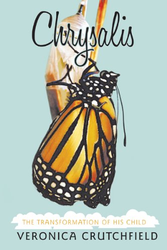 Chrysalis: The Transformation of His Child - Kindle edition by ...