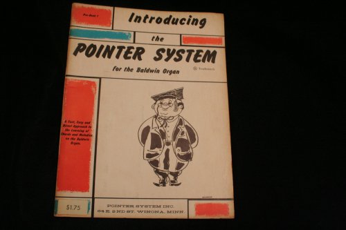 Introducing the Pointer System for the Baldwin Organ Pre-Book 1: not ...