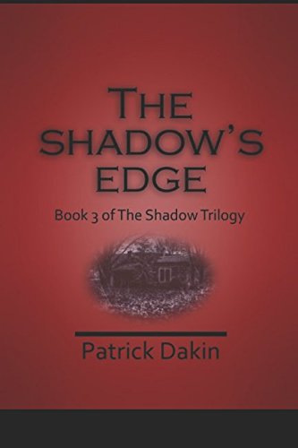THE SHADOW'S EDGE (The Shadow Trilogy - Book 3): Amazon.co.uk: Dakin ...