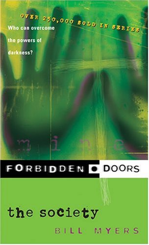 Amazon.com: The Society (Forbidden Doors, Book 1): 9780842339872: Myers ...
