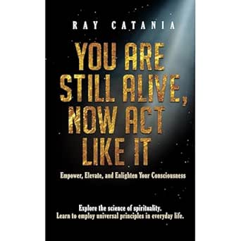 Amazon.com: You Are Still Alive, Now Act Like It: Empower, Elevate, and ...