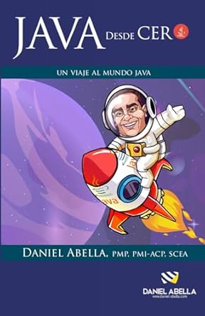 Java desde Cero: Un Viaje al Mundo Java (Spanish Edition) : Abella ...