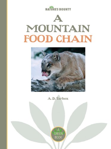 Nature's Bounty: A Mountain Food Chain: A. D. Tarbox: 9781897563106 ...
