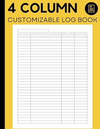 Customizable Log Book 4 Column: Large Multipurpose Record Logbook for ...