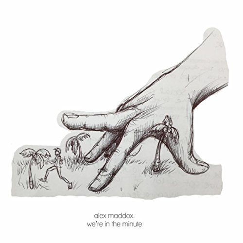 Play We're in the Minute by Alex Maddox on Amazon Music