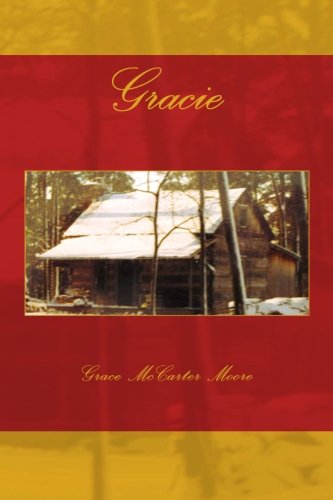 Gracie: Moore, Grace McCarter, Moore, Grace McCarter, Moore, Charles L ...