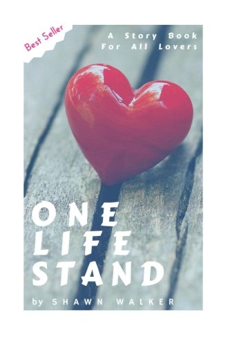 One Life Stand: Volume 1: Amazon.co.uk: Walker, Shawn: 9781530646159: Books