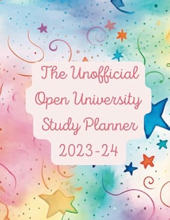 The Unofficial Open University Student Study Planner 2023-2024: Not ...