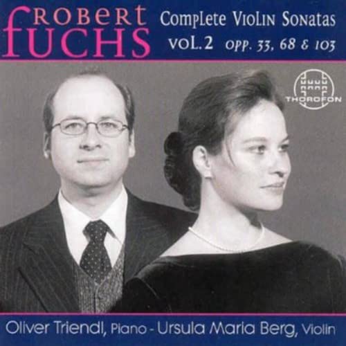 Robert Fuchs, Oliver Triendl, Ursula Maria Berg - Fuchs: Complete ...