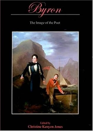 Amazon.com: Byron: The Image of the Poet: 9780874139976: Jones ...