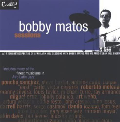 Matos, Bobby - Bobby Matos Sessions - Amazon.com Music