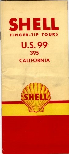 U.S. 99, 395, California. Shell Finger-tip Tours.: [Shell Oil Company ...