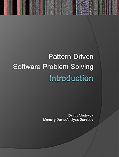 Introduction To Pattern Driven Software Problem Solving Software Diagnostics Services Seminars