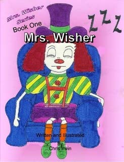 Mrs. Wisher: Chris Irwin: 9780982845608: Amazon.com: Books