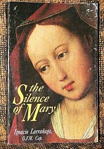 The Silence of Mary: Larranaga, Ignacio, Gaudet, V.: 9780819869111 ...