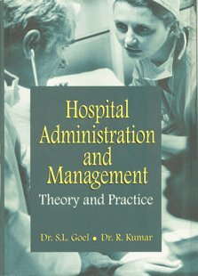 Buy Hospital Administration And Management : Theory And Practice Book ...