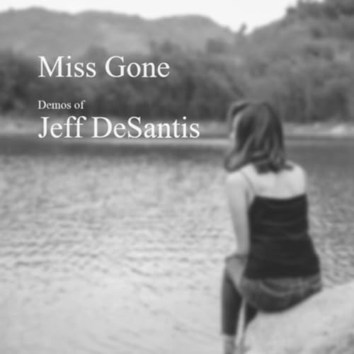 Amazon Music - Jeff DesantisのMiss Gone - Amazon.co.jp