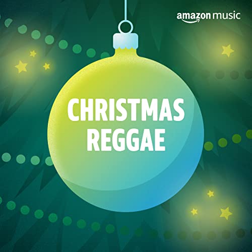 Play Christmas Reggae Playlist on Amazon Music Unlimited