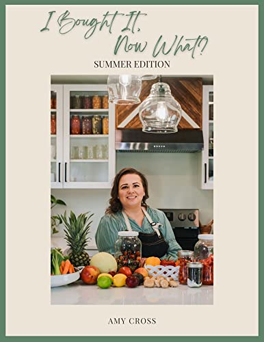 I Bought It, Now What? Summer Edition - Kindle edition by Cross, Amy ...