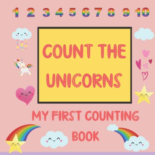 Count The Unicorns: Counting Books For Kindergarten (A Fun Unicorn ...