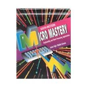 Micro Mastery: Keyboarding and Word Processing Applications/Junior High/Middle Schools: Marshall ...