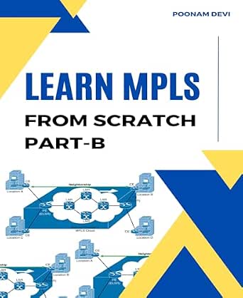 Amazon.com: LEARN MPLS FROM SCRATCH PART-B: A Beginners guide to next ...