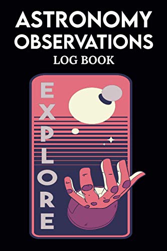『Astronomy Observations Log Book Sky Watcher Journal: Astrology ...