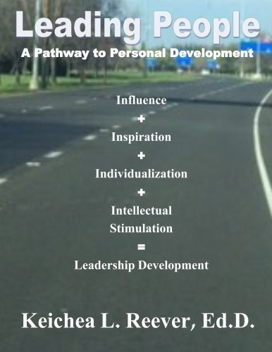 Leading People: A Pathway to Personal Development by Dr. Keichea L ...