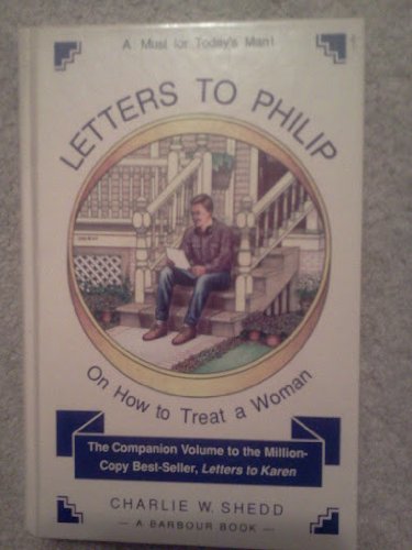 Letters to Philip: Shedd, Charlie W.: 9781557481597: Amazon.com: Books