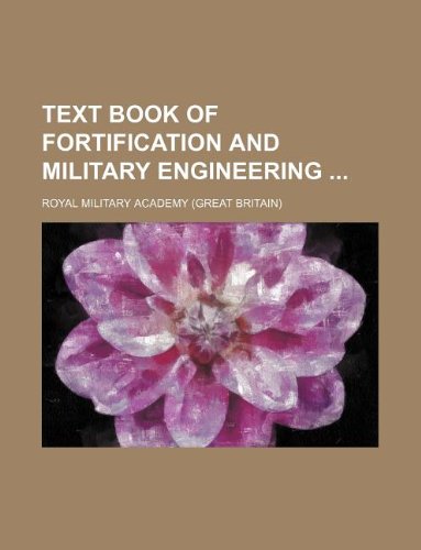 Text Book of Fortification and Military Engineering : Amazon.in: Books