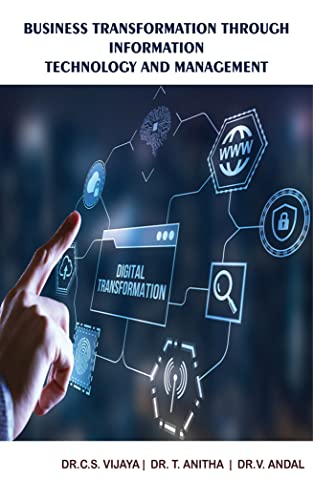 BUSINESS TRANSFORMATION THROUGH INFORMATION TECHNOLOGY AND MANAGEMENT ...