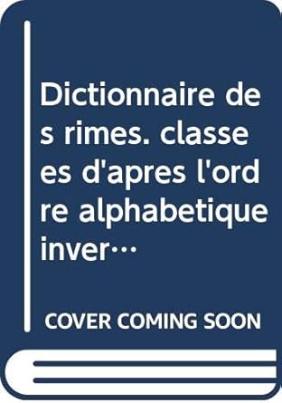 Amazon.fr - Dictionnaire des rimes. classées d'après l'ordre ...